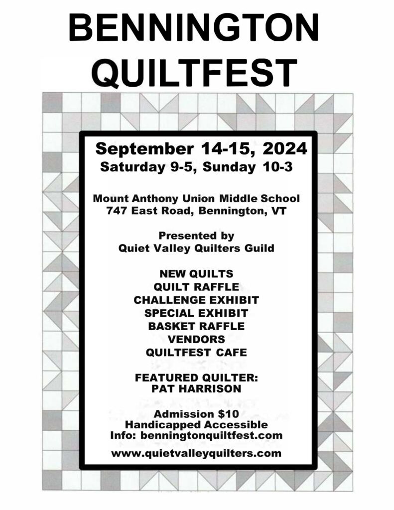 Bennington Quiltfest - Quiet Valley Quilters
